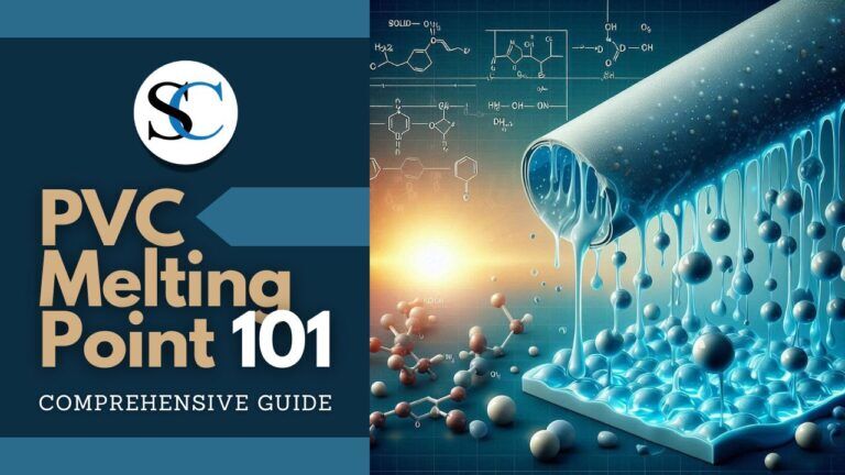 PVC Melting Point 101: Comprehensive Guide